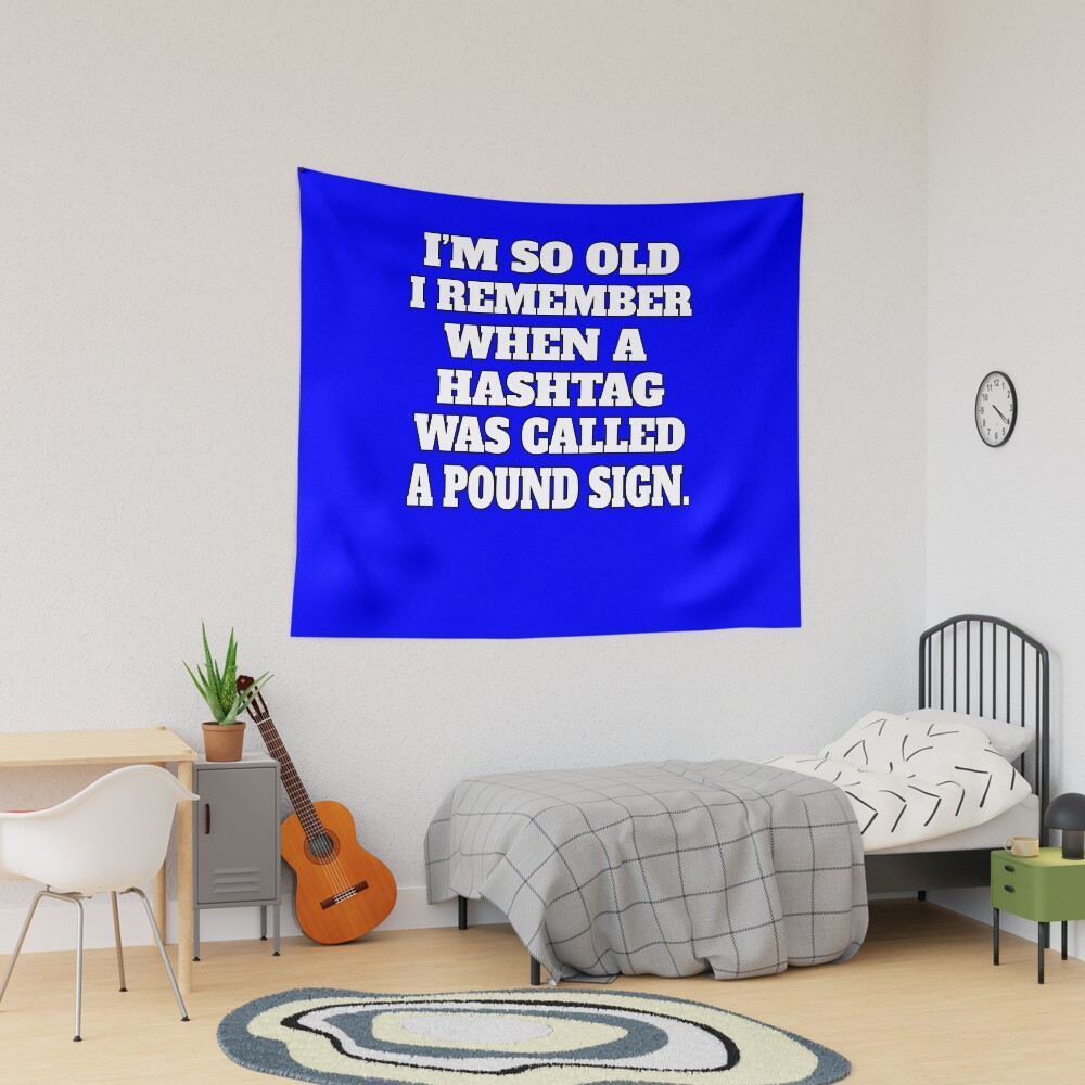 "Senior Citizen Funny Humor I’m So Old I Remember When A Hashtag Was ...