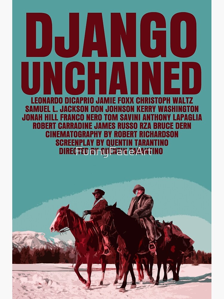 Django Unchained Movie Poster Premium Matte Vertical Poster sold by Tim ... Django Unchained Movie Poster Premium Matte Vertical Poster sold by Tim ...