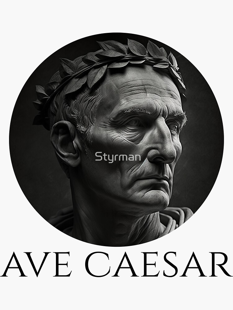 "Gaius Julius Caesar - Ave Caesar - Ancient Roman History" Sticker for ...