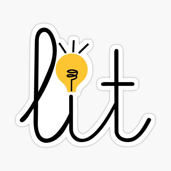 "Lit" Sticker for Sale by astvardanyan | Redbubble
