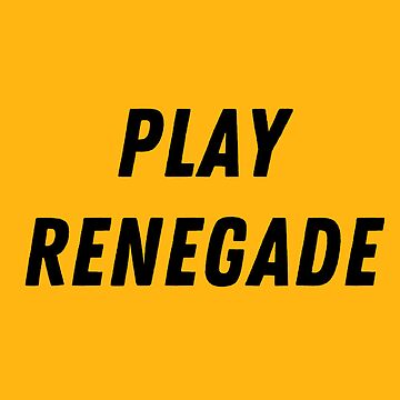 "Play Renegade!" Sticker for Sale by aubsnyd | Redbubble