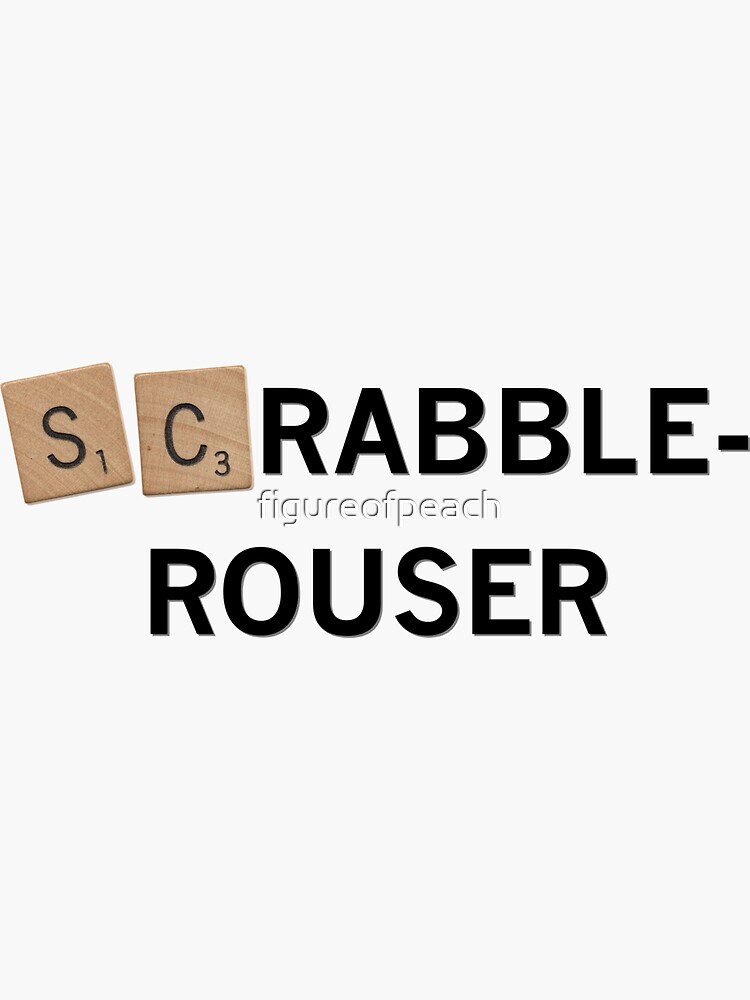 "Scrabble Rouser!" Sticker by figureofpeach | Redbubble