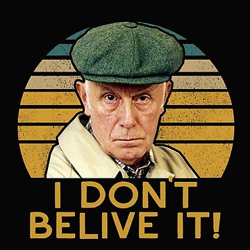 "Victor meldrew - I don’t believe it funny" Sticker for Sale by ...