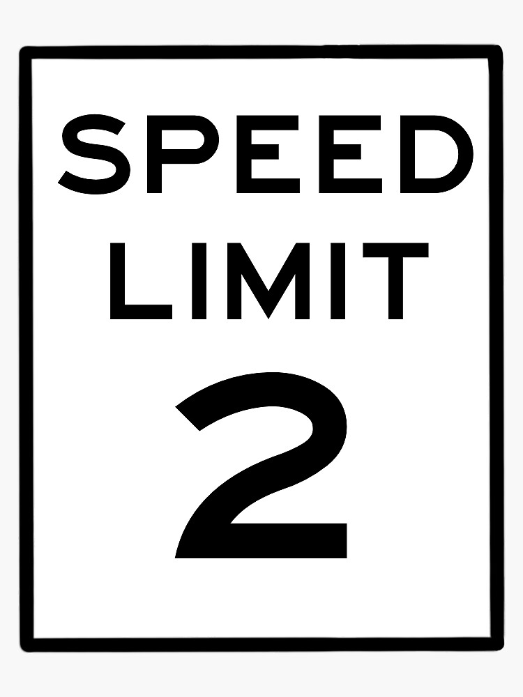 "Speed Limit 2" Sticker for Sale by sydannh | Redbubble