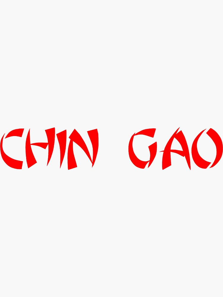 "Chin Gao" Sticker for Sale by LatinoTime | Redbubble
