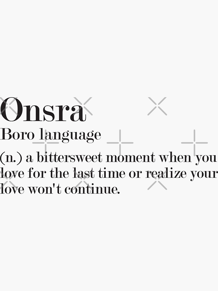 "Onsra - Boro language - Beautiful Word Definition" Sticker for Sale by ...