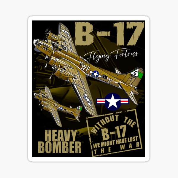 "B-17 Flying Fortress heavy us air force bomber Aircraft" Sticker for ...