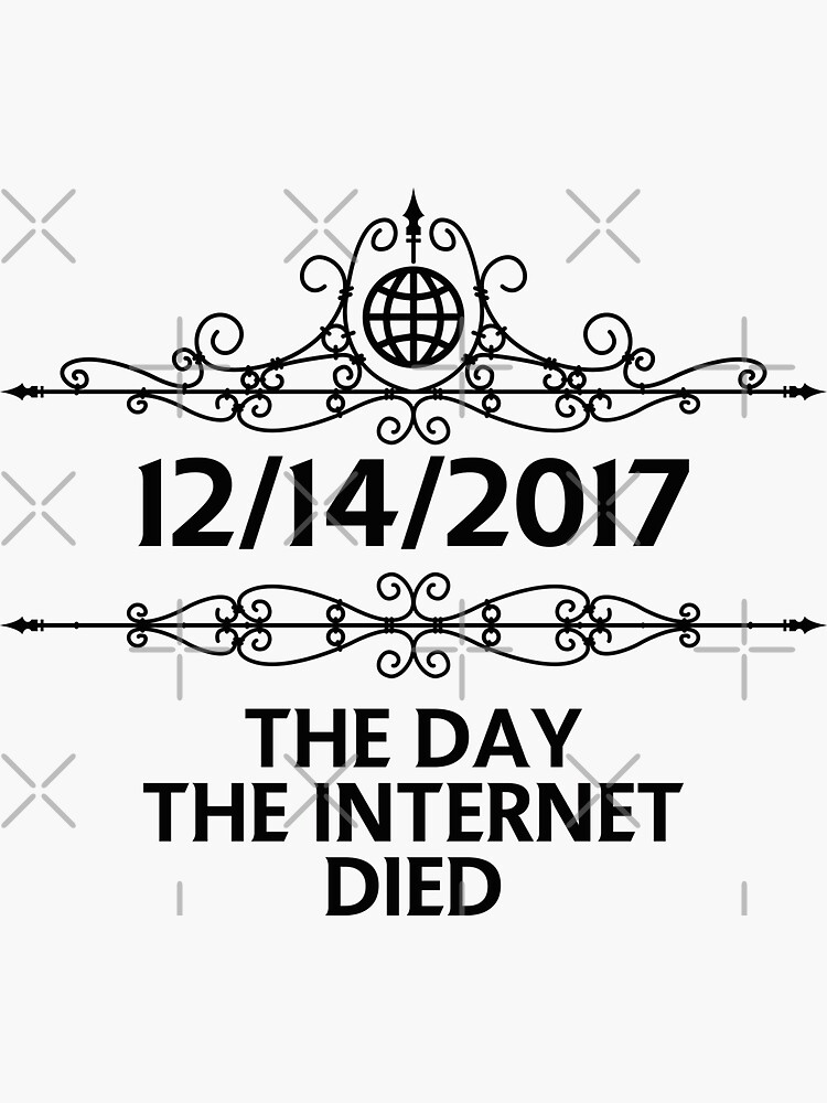 "The Day the Internet Died" Sticker for Sale by Mehdals | Redbubble
