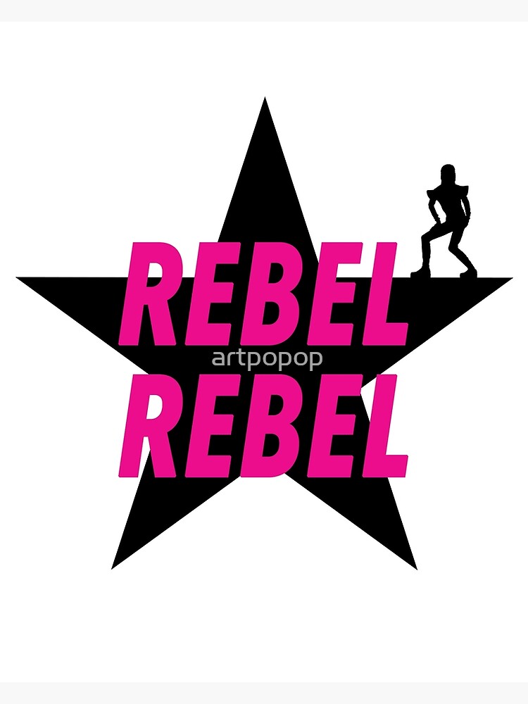 "REBEL REBEL x black star" Poster by artpopop | Redbubble