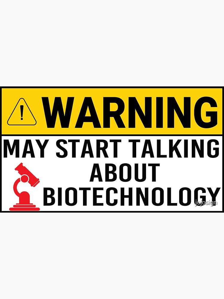 " Biotechnologist- Biotechnology Warning Sign" Sticker for Sale by ...