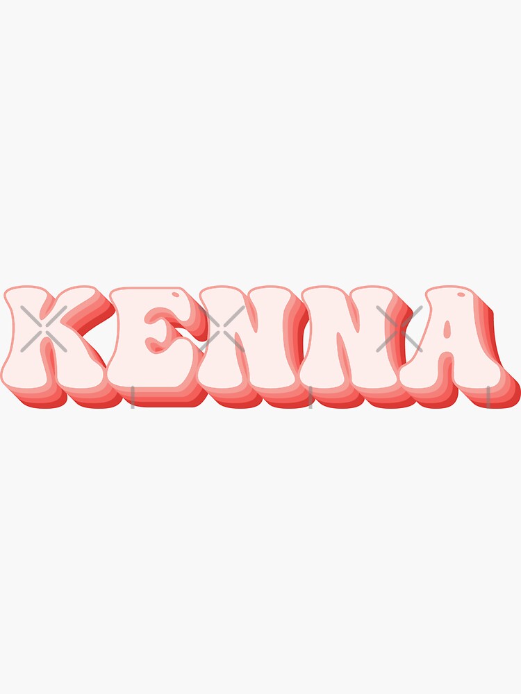 "Kenna - Name" Sticker for Sale by kindxinn | Redbubble