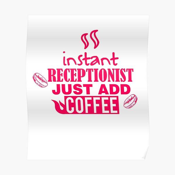 Funny Receptionist Posters | Redbubble