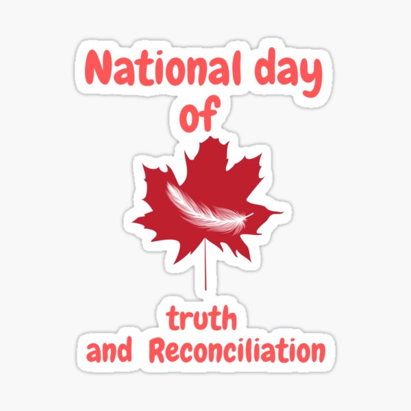 "National day of truth and Reconciliation" Sticker for Sale by Simo0455 ...