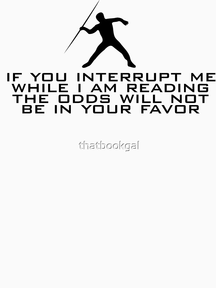 "DO NOT INTERRUPT ME (male)" T-shirt for Sale by thatbookgal ...