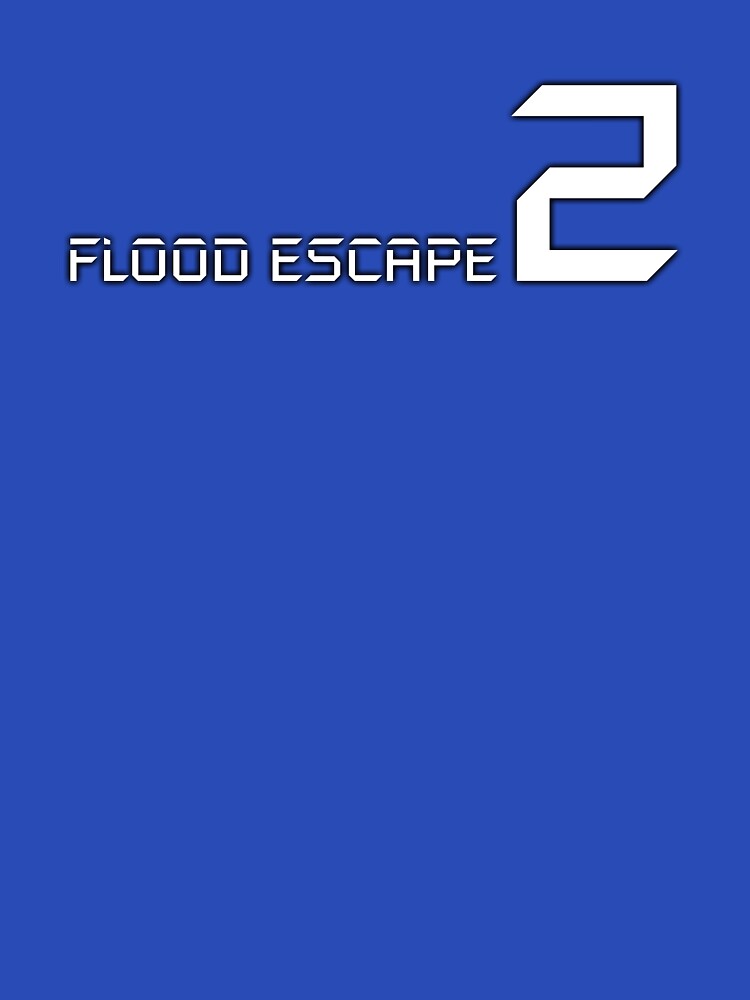 "Flood Escape 2 Logo" Essential T-Shirt for Sale by crazyblox | Redbubble