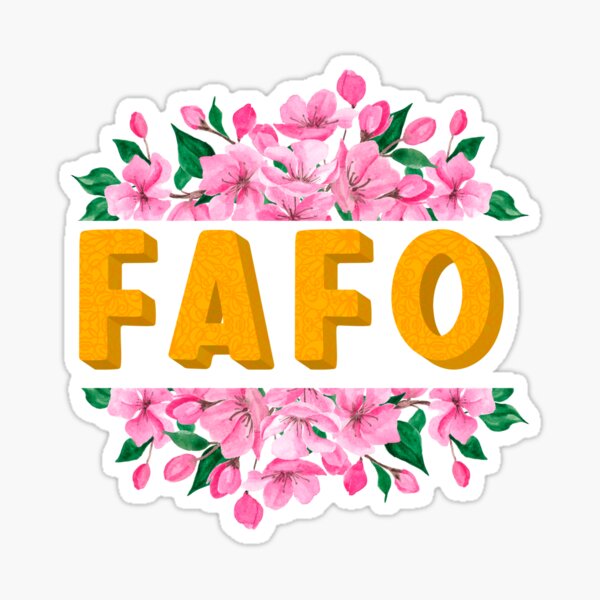 "FAFO" Sticker for Sale by EeveeScatterbug | Redbubble