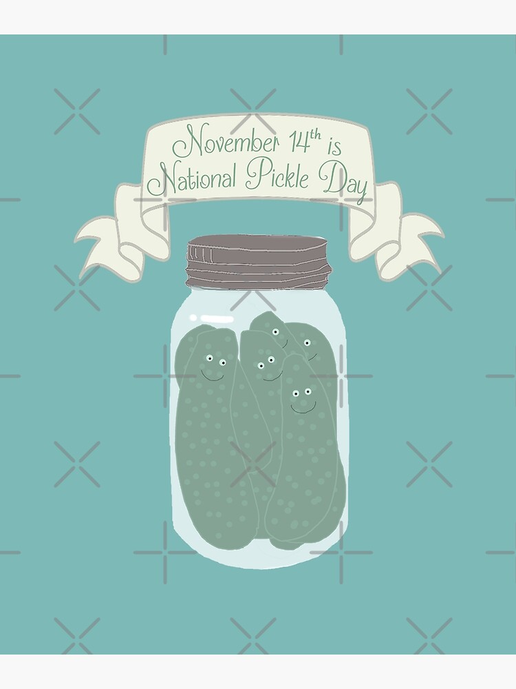"National Pickle Day" Poster by amymh | Redbubble