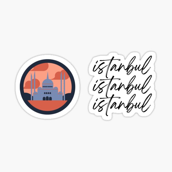 "Istanbul Istanbul Istanbul" Sticker for Sale by DesigningSimple ...