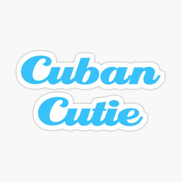 "Cuban Cutie" Sticker for Sale by LatinoTime | Redbubble