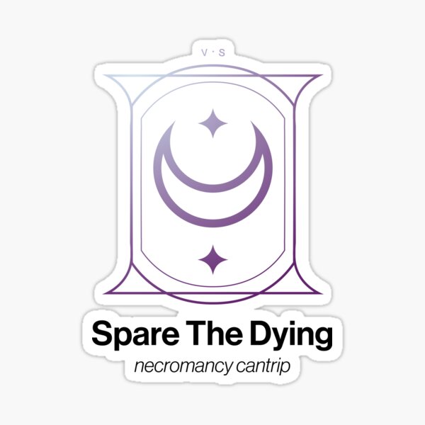 "Spare The Dying Spell Symbol" Sticker for Sale by Unspelled | Redbubble