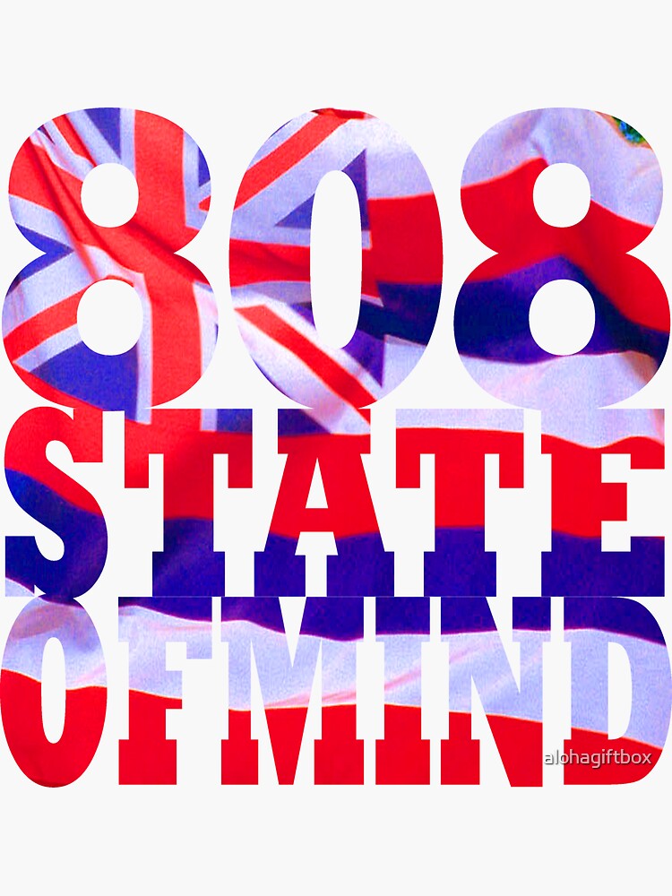 "808 State of Mind Hawaii aloha" Sticker by alohagiftbox | Redbubble
