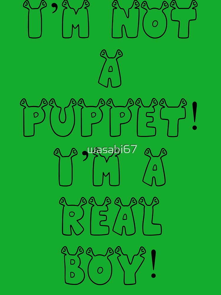 "I'm Not A Puppet I'm A Real Boy!" Sticker by wasabi67 | Redbubble
