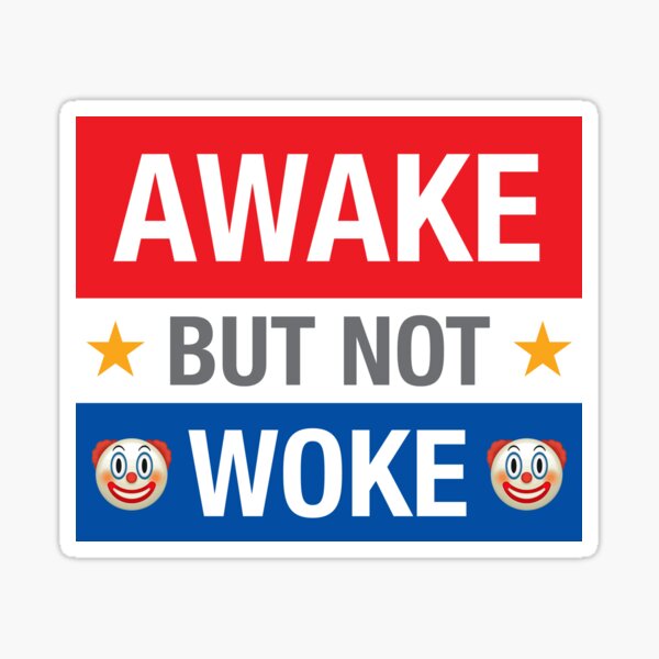 "Awake but not Woke - Patriots Against Tyranny" Sticker for Sale by ...