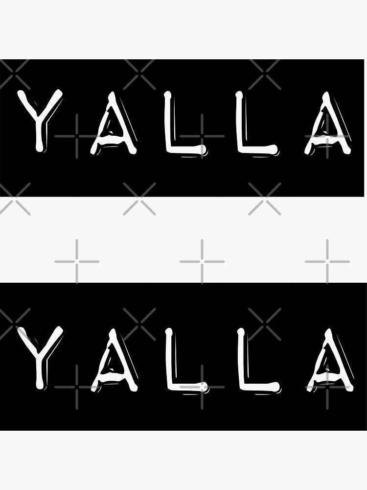 "YALLA" Sticker for Sale by MadEDesigns | Redbubble