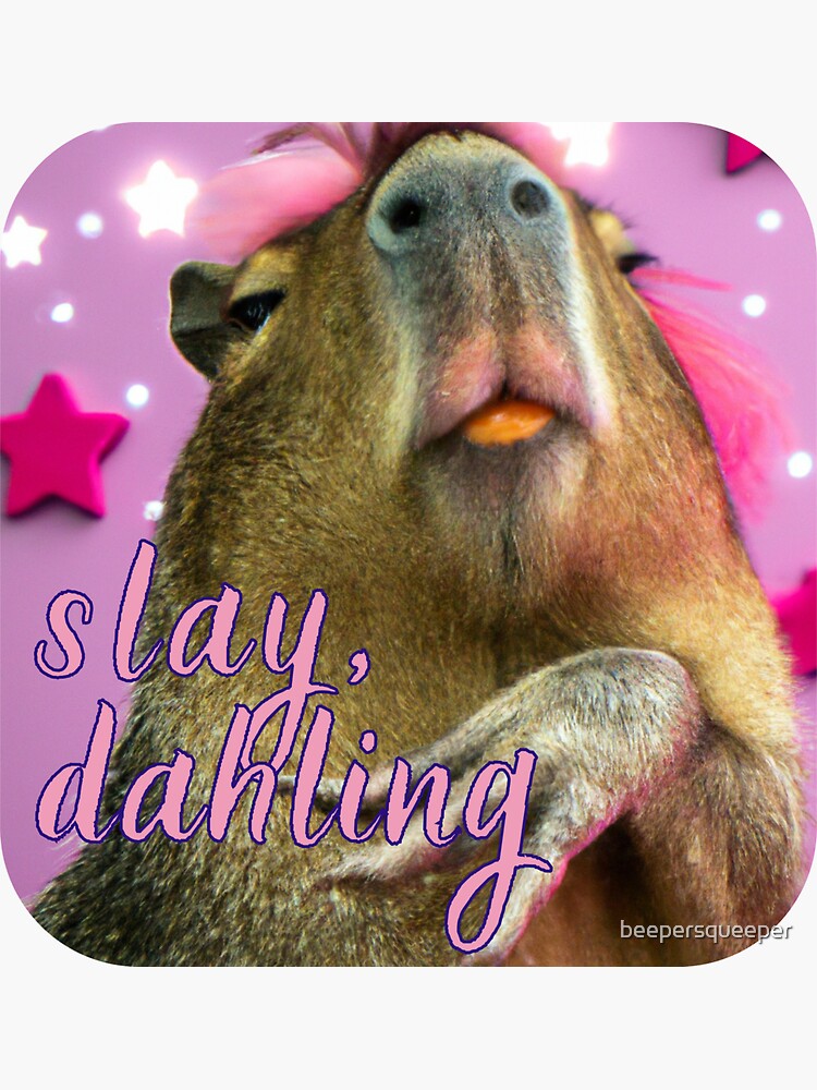 "slay, darling - fabulous capybara" Sticker for Sale by beepersqueeper ...