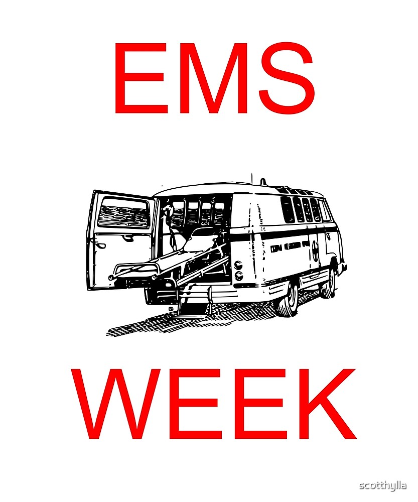 "happy ems week " by scotthylla | Redbubble
