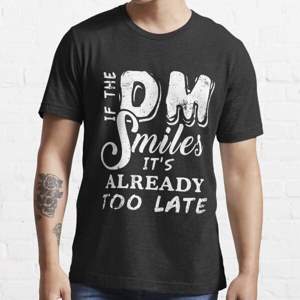 "If The DM Smiles It's Too Late " T-shirt for Sale by craftybadgertee ...