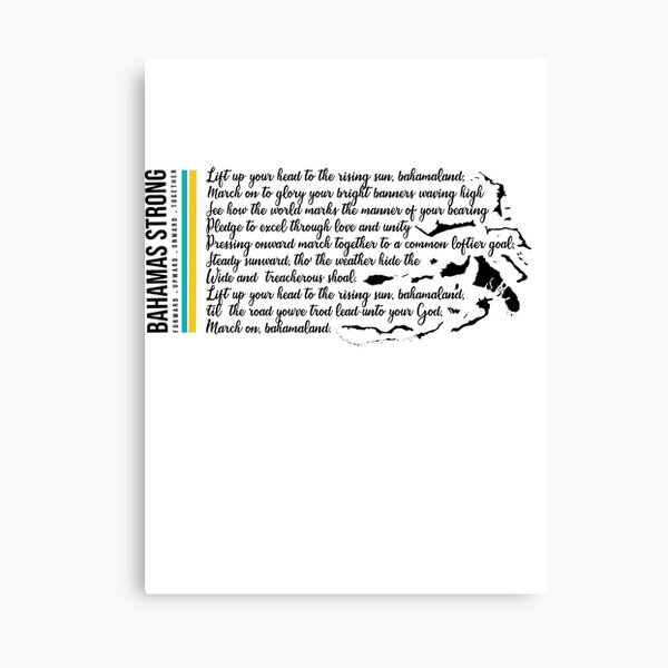 "Bahamas National Anthem, Better In The Bahamas, Bahamas Strong, Bahama ...