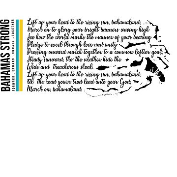 "Bahamas National Anthem, Better In The Bahamas, Bahamas Strong, Bahama ...