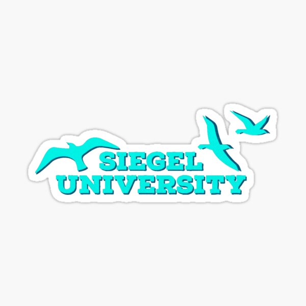 "Siegel University Merchandise " Sticker for Sale by forgottentroupe ...