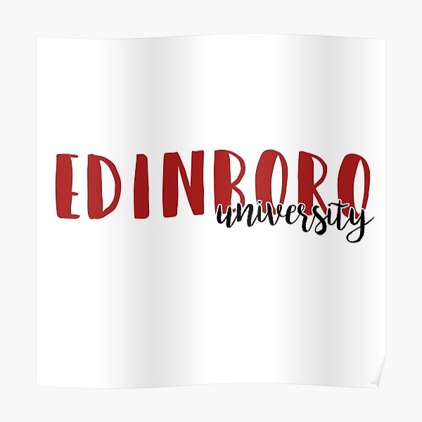 "Edinboro University" Poster by akachayy | Redbubble