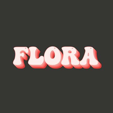 "Flora - Name" Sticker for Sale by kindxinn | Redbubble
