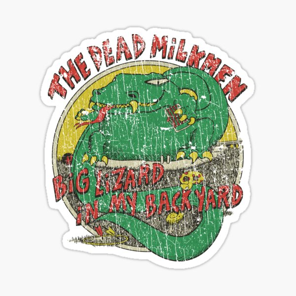 "Big Lizard in My Backyard 198" Sticker for Sale by AstroZombie6669 ...