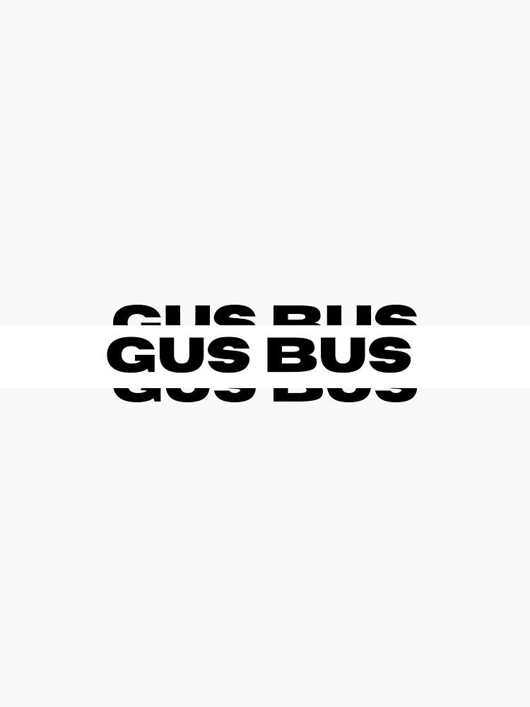 "Gus Bus, Gus Bus, Gus Bus White| Gus Gus Bus| Gus The Great Bus ...