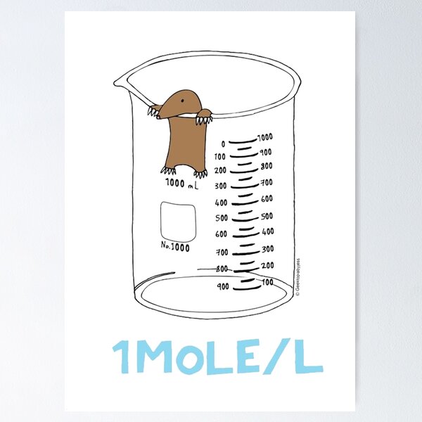 "Chemistry 1 Mole per Litre for Mole or Avogadro's Day" Poster for Sale ...