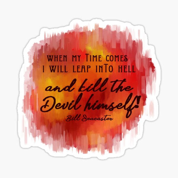 ""Kill the Devil Himself" Bill Seacaster Quote from Fantasy High ...