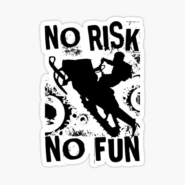 "Snowmobile Racing No Risk No Fun" Sticker by offroadstyles | Redbubble