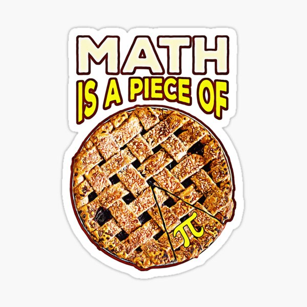 "Math is a piece of Pi" Sticker for Sale by csoDesign | Redbubble