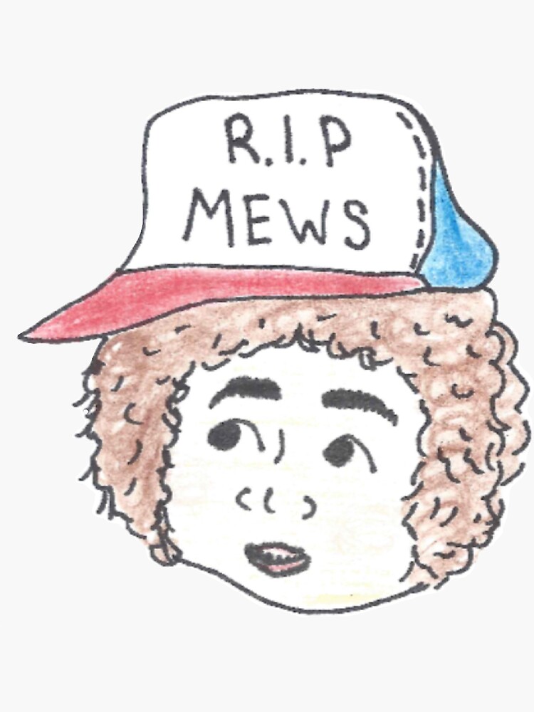 "Stranger Things Dustin Henderson RIP Mews" Sticker for Sale by ...