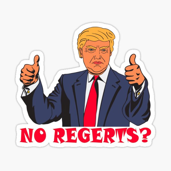 "NO REGERTS?" Sticker for Sale by IMPACTEES | Redbubble