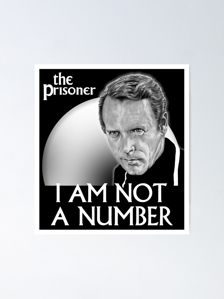 "The Prisoner I AM NOT A NUMBER" Poster for Sale by SciFiDrawings ...