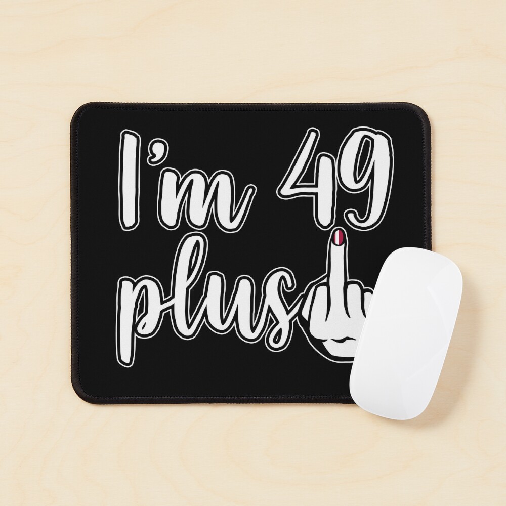 "I'm 49 Plus one - middle finger 50th birthday" Sticker by Halfstone ...