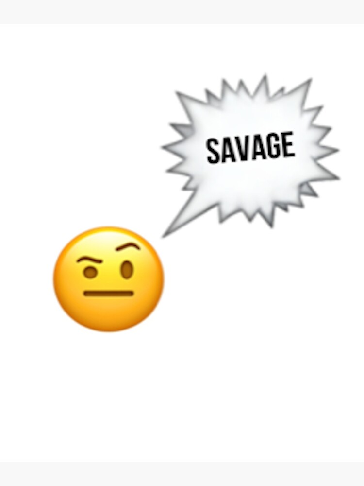 "Mad Emoji Savage" Poster by Prestige313 | Redbubble