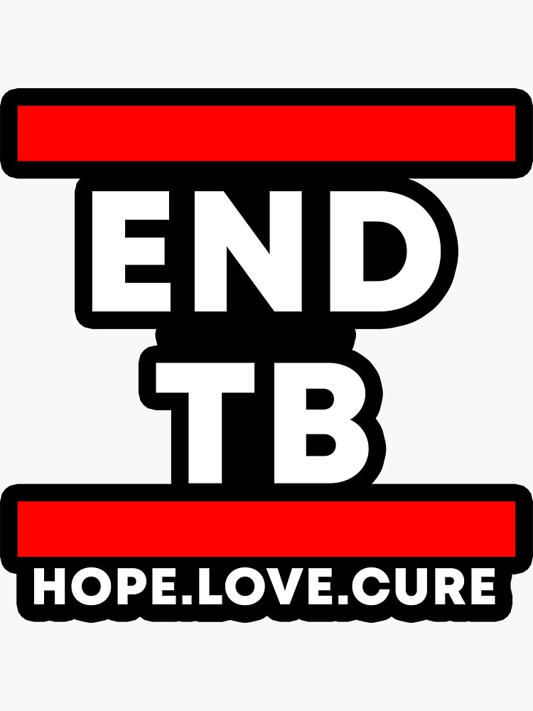 "END TB Tuberculosis Awareness" Sticker for Sale by Color-Sparkle ...