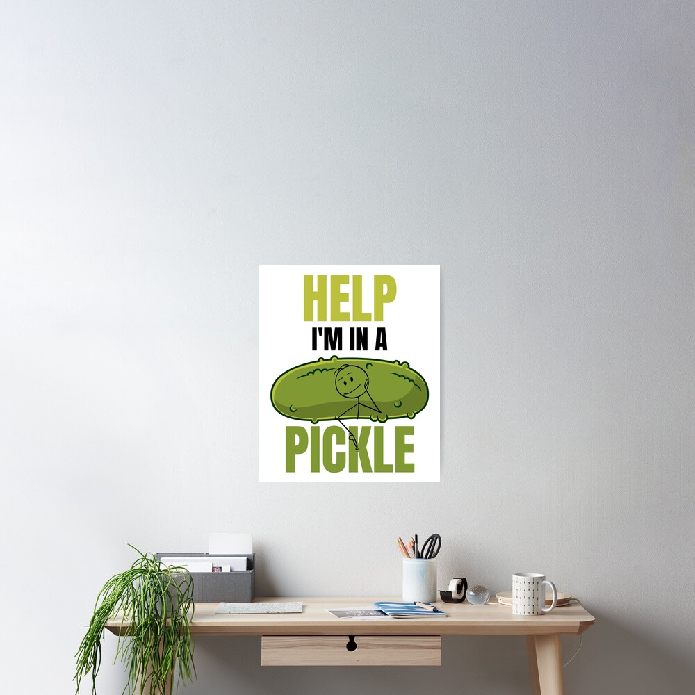 "Help I'm In A Pickle Funny Pickle Pun" Art Print for Sale by ...