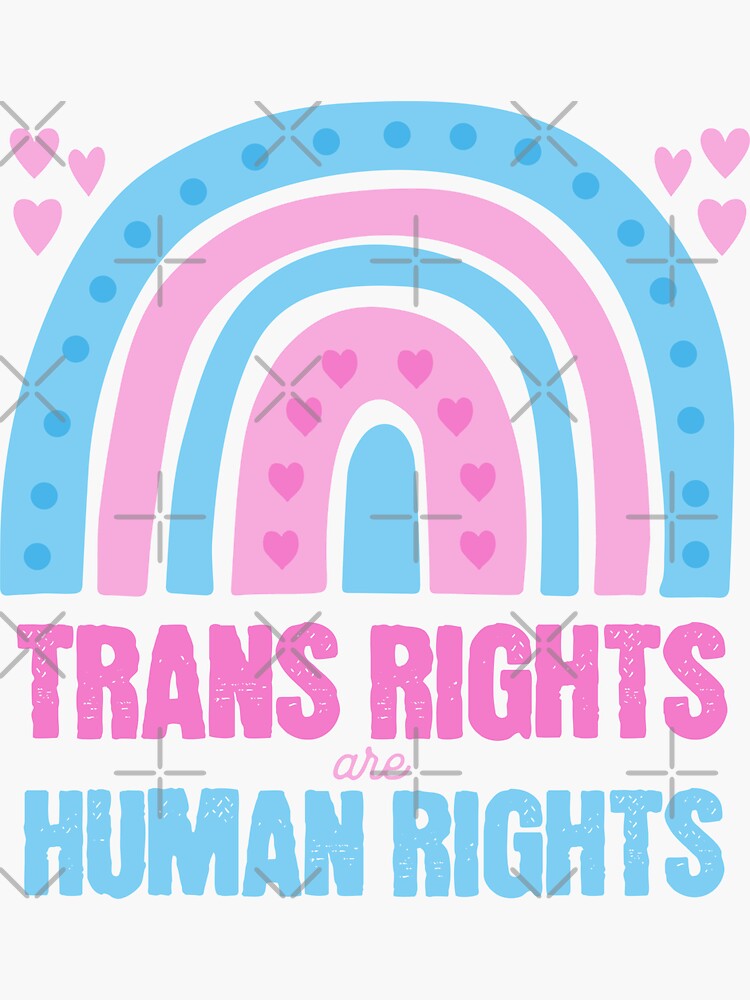 "Trans Rights are Human Rights Trans Flag Rainbow" Sticker for Sale by ...